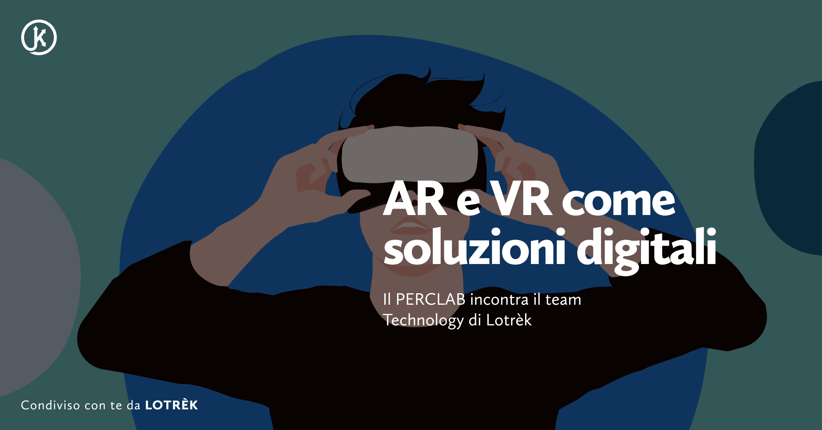 AR e VR come soluzioni digitali