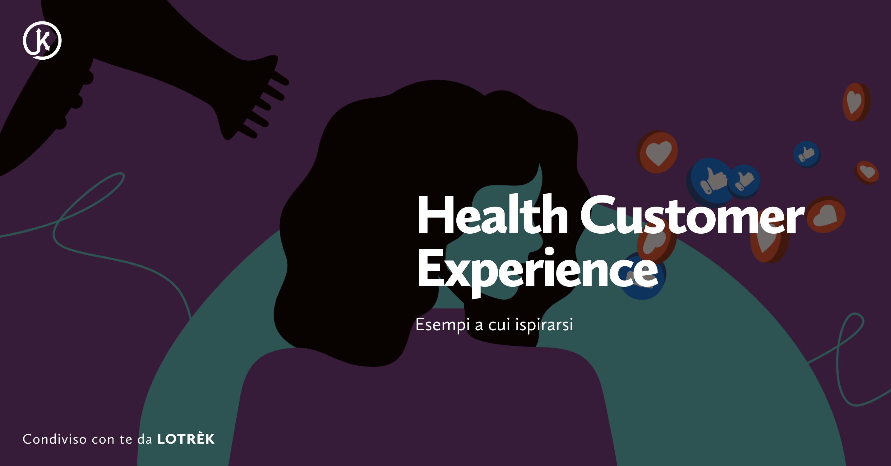Health Customer Experience: esempi a cui ispirarsi